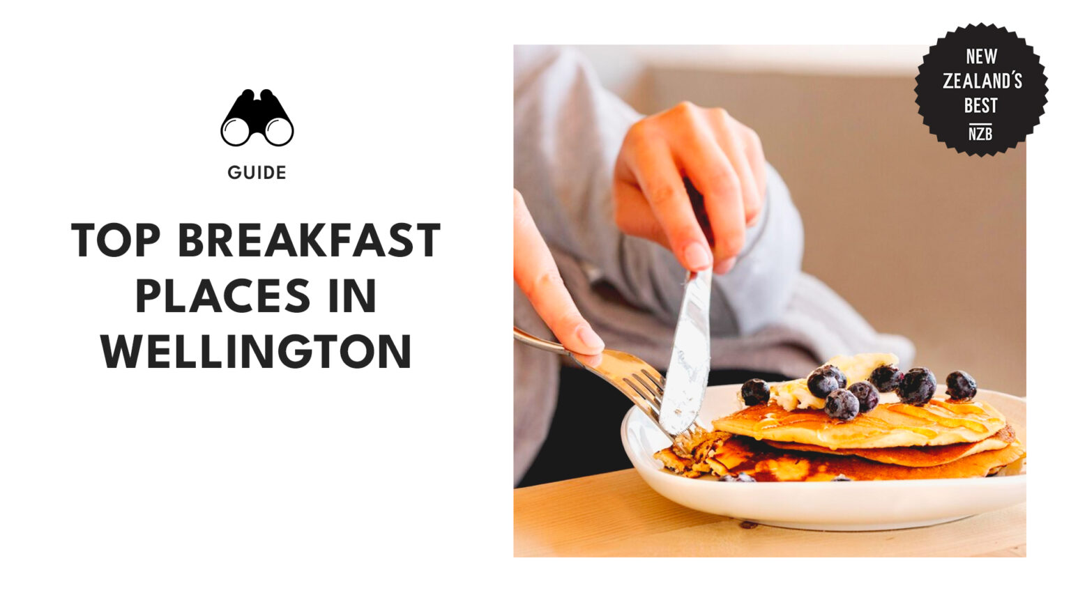 Wellington’s Top 13 Breakfast Spots to Start Your Day Right