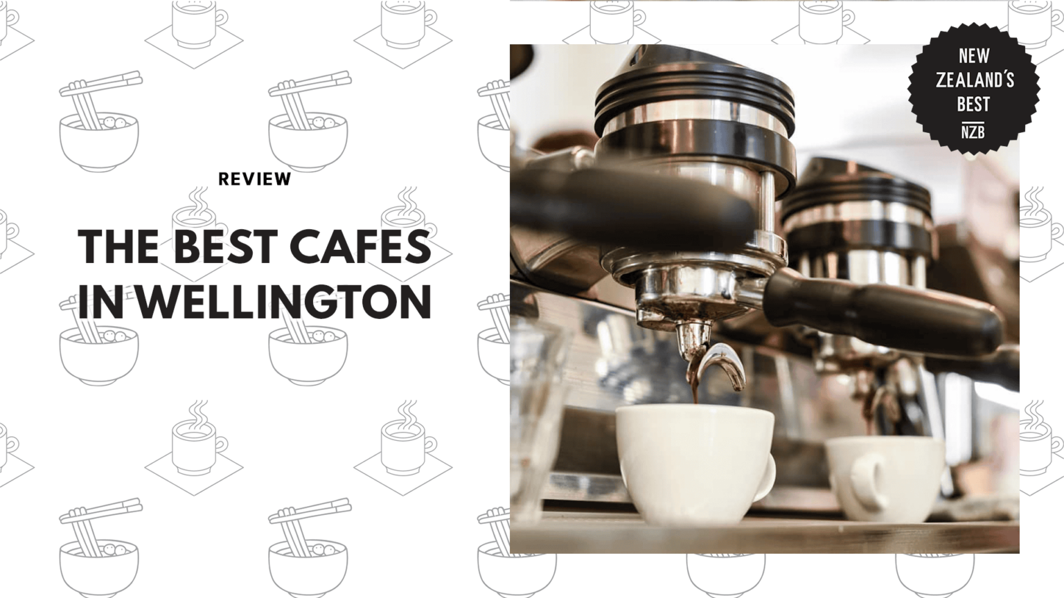 The 37 Best Cafes in Wellington [2026 ]